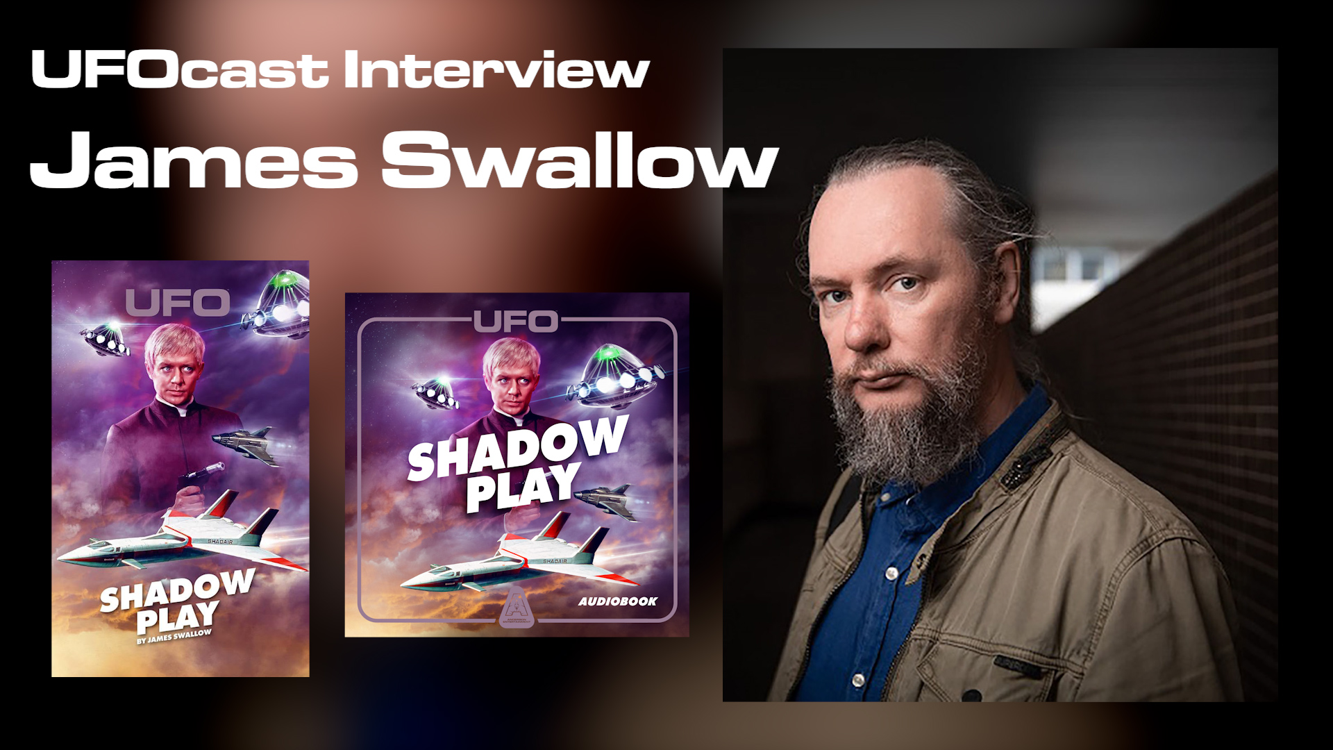 UFOcast Extra – James Swallow | UFOcast